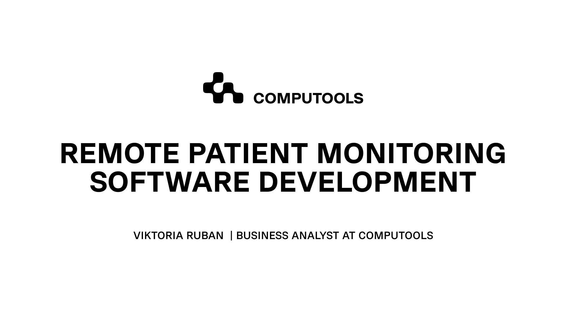 Remote Patient Monitoring Software Development: Challenges, Solutions ... Remote Patient Monitoring Software Development: Challenges, Solutions ...